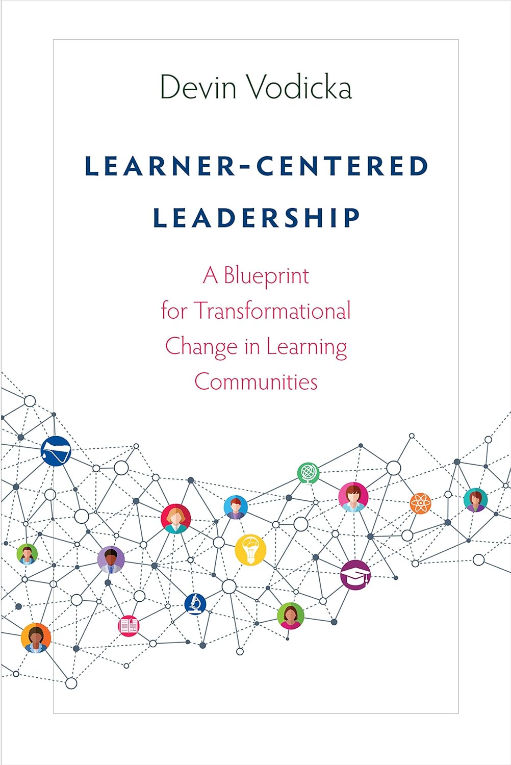 Amazon.com: Learner-Centered Leadership: A Blueprint for ...