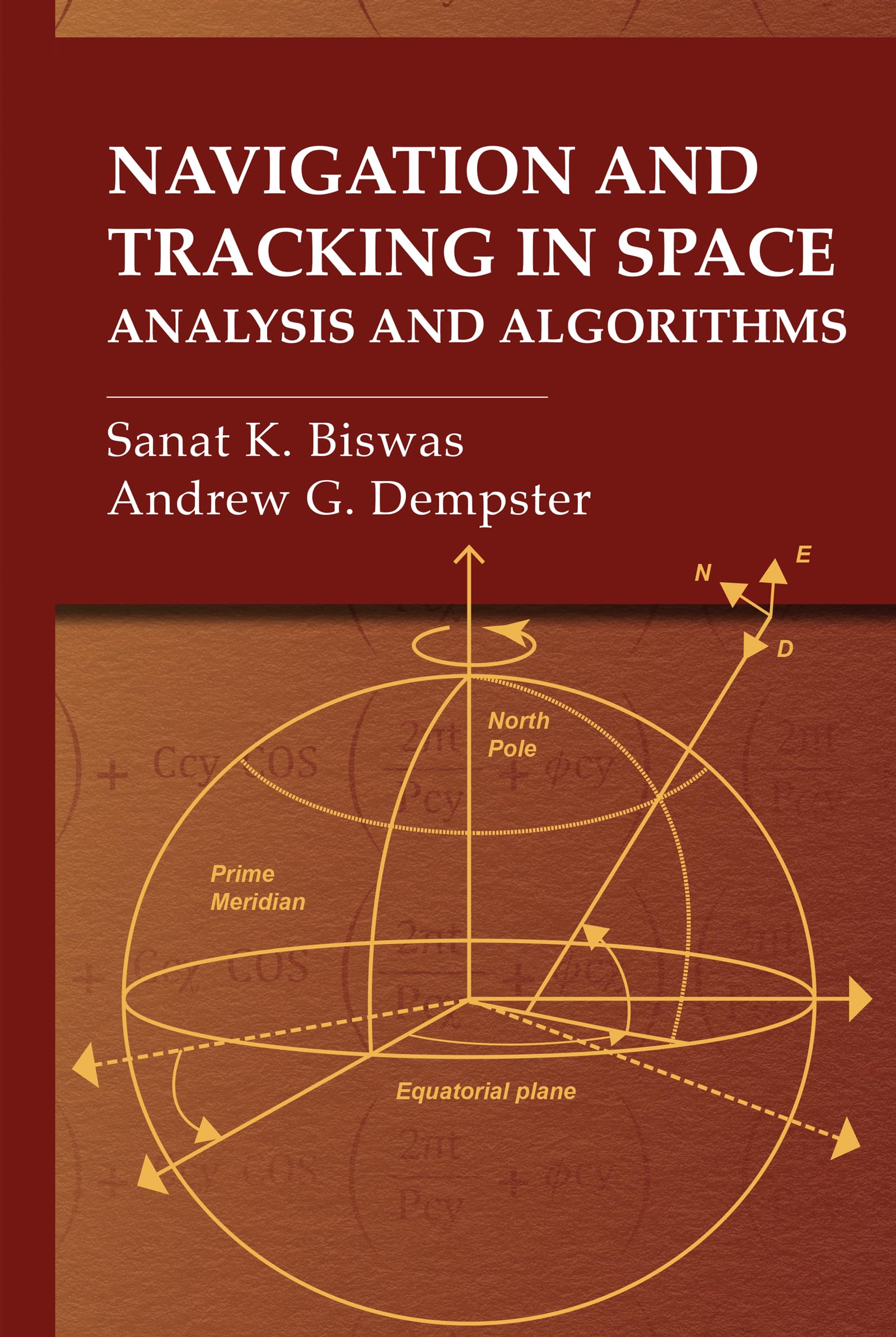 Navigation and Tracking in Space: Analysis and Algorithms (Gnss ...