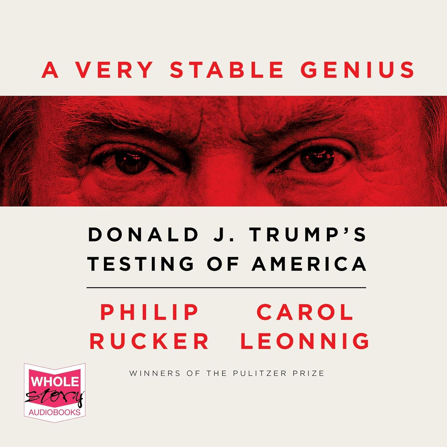 A Very Stable Genius: Donald J. Trump's Testing of America (Audio ...