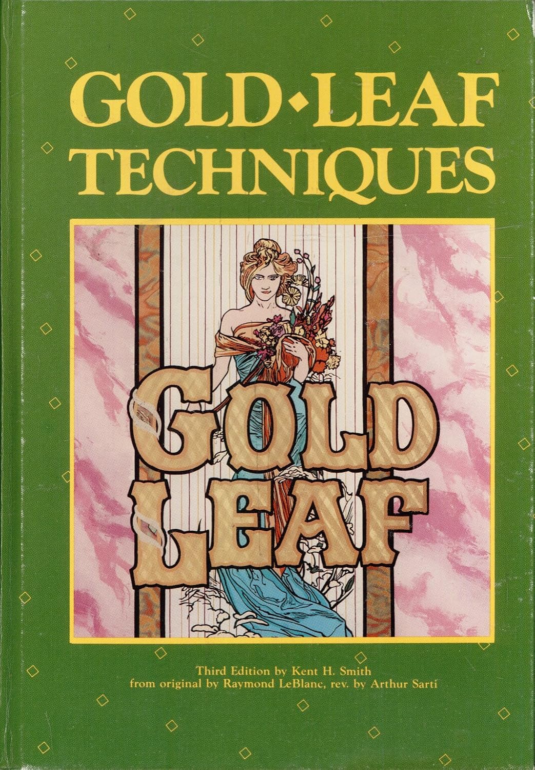 Gold Leaf Techniques: Amazon.co.uk: Le Blanc, Raymond: 9780911380712: Books