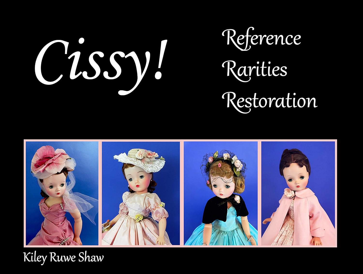 Cissy! Reference, Rarities and Restoration: Kiley Ruwe Shaw ...