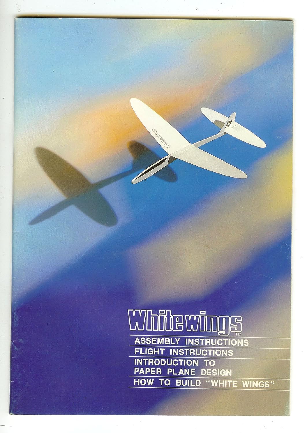 Whitewings: Assembly Instructions, Flight Instructions, Introduction to ...
