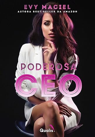 Poderosa CEO eBook : Maciel, Evy: Amazon.com.br: Loja Kindle