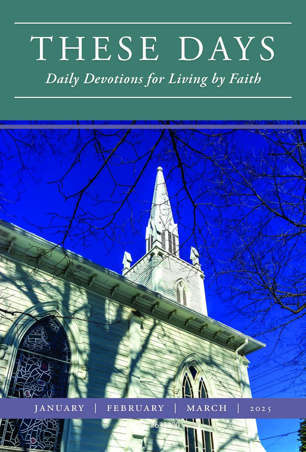 These Days Devotional: January - March 2025 (These Days Daily ...