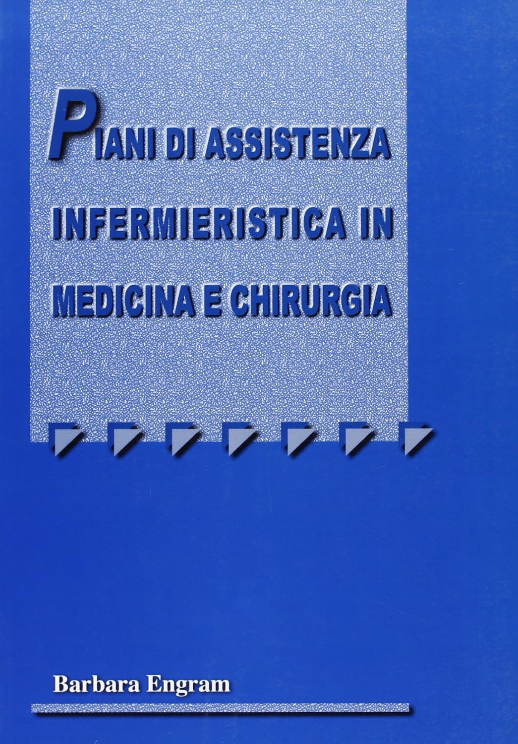 Piani Di Assistenza Infermieristica in Medicina E Chirurgia : Amazon.co ...