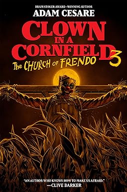 The Church of Frendo (Clown in a Cornfield, 3): Cesare, Adam: 9780063325012: Amazon.com: Books