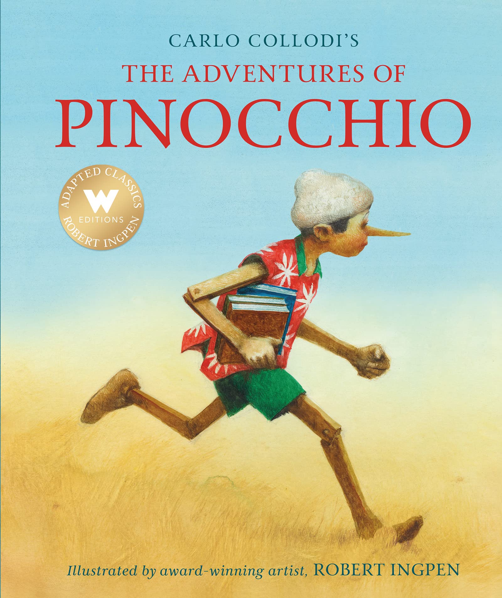 The Adventures of Pinocchio (Abridged Edition): A Robert Ingpen ...