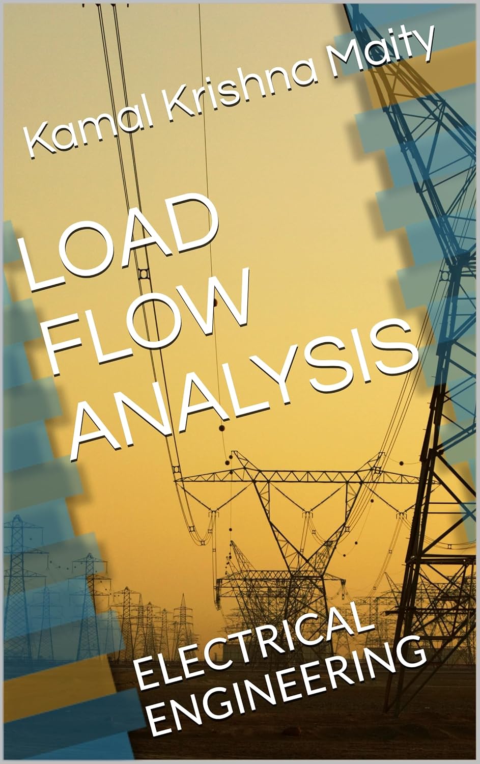 Load Flow Analysis Electrical Engineering Ebook Maity Kamal Krishna Kindle Store