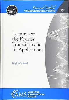 Amazon.com: Lectures on the Fourier Transform and Its Applications ...