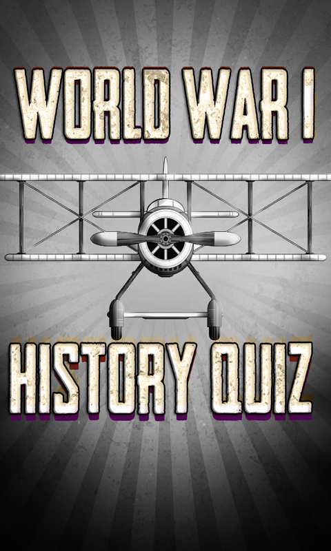 WW1 Quiz - Test Your World War 1 History Knowledge - App on Amazon Appstore