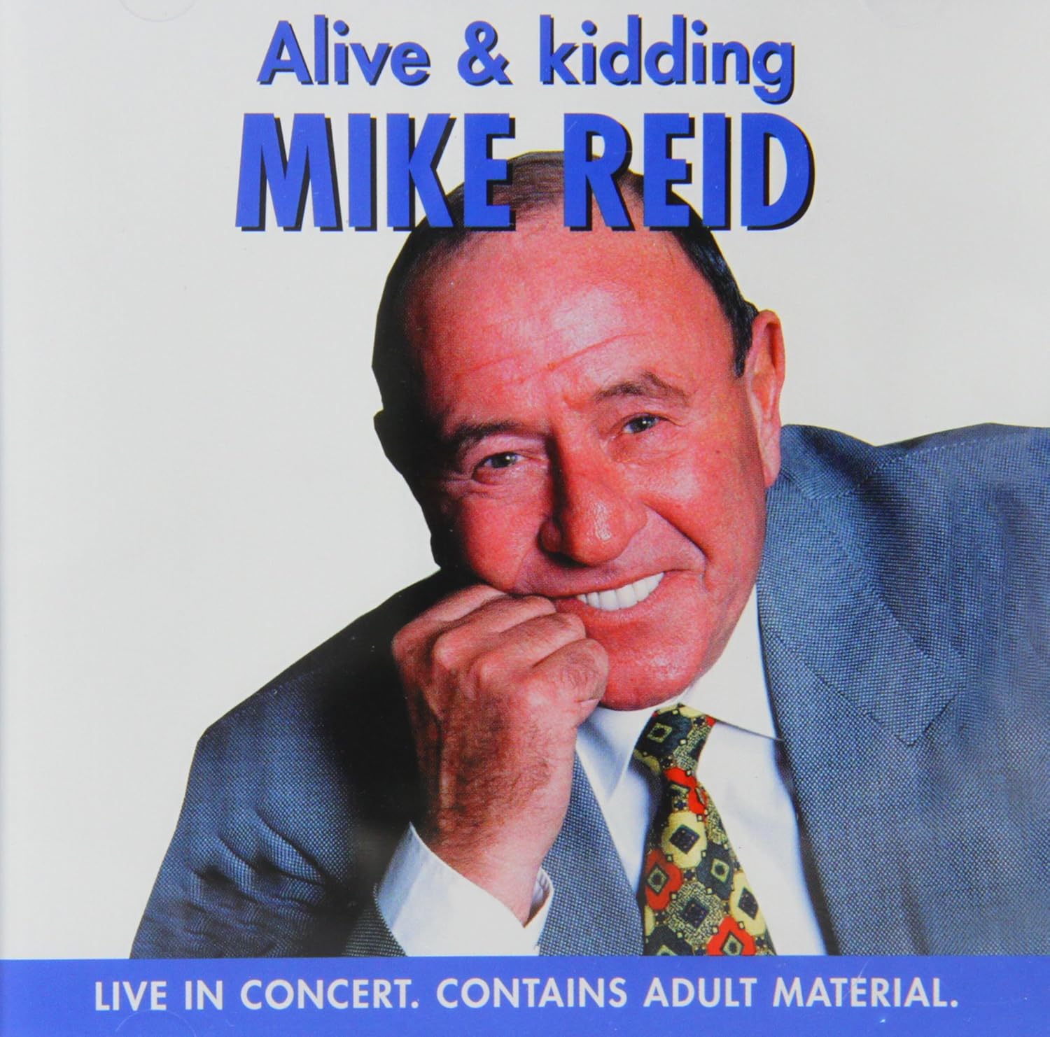 Alive and Kidding by Mike Reid: Amazon.co.uk: CDs & Vinyl
