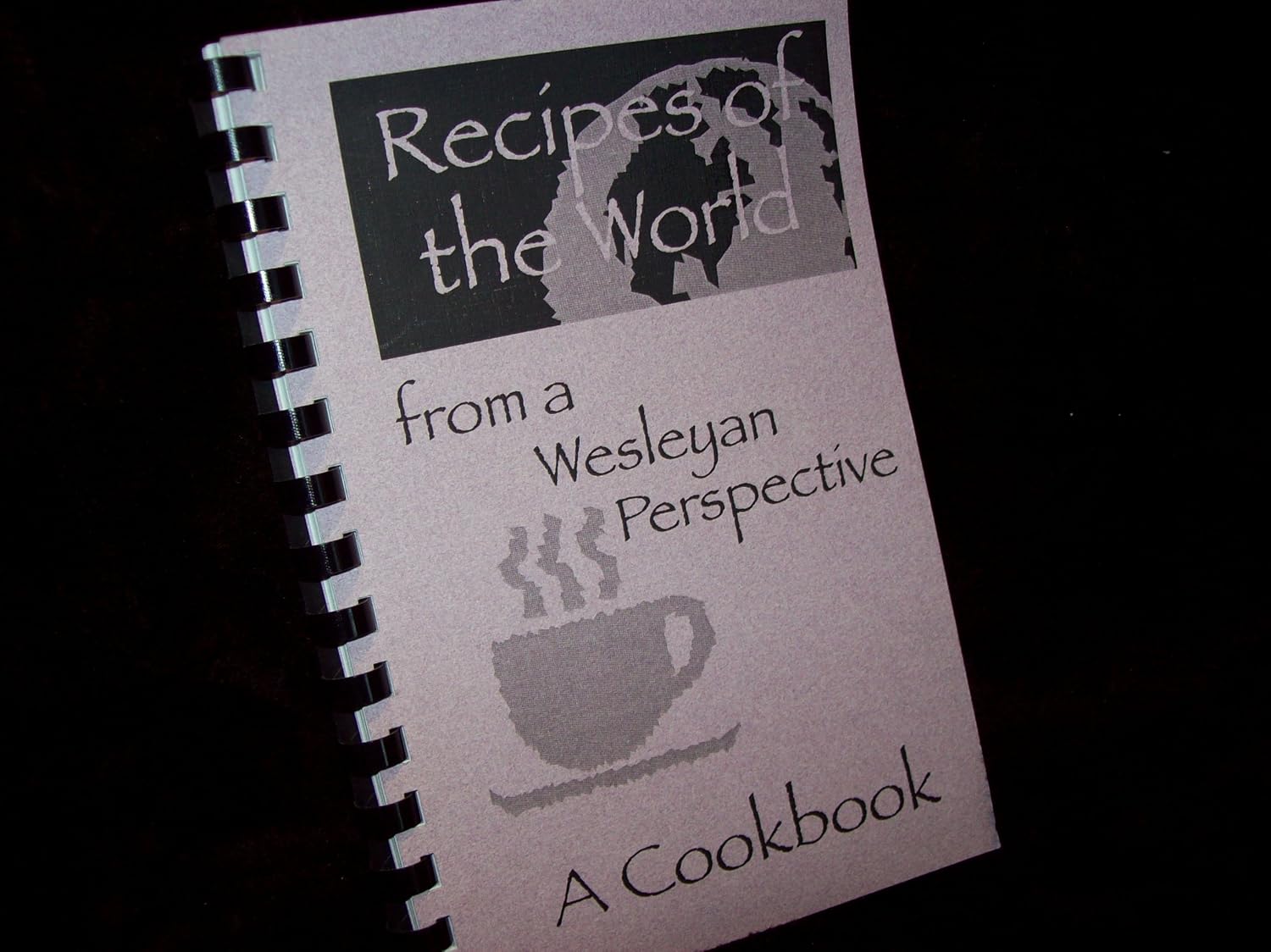 Recipes Of The World From A Wesleyan Perspective (A Cookbook): Various ...