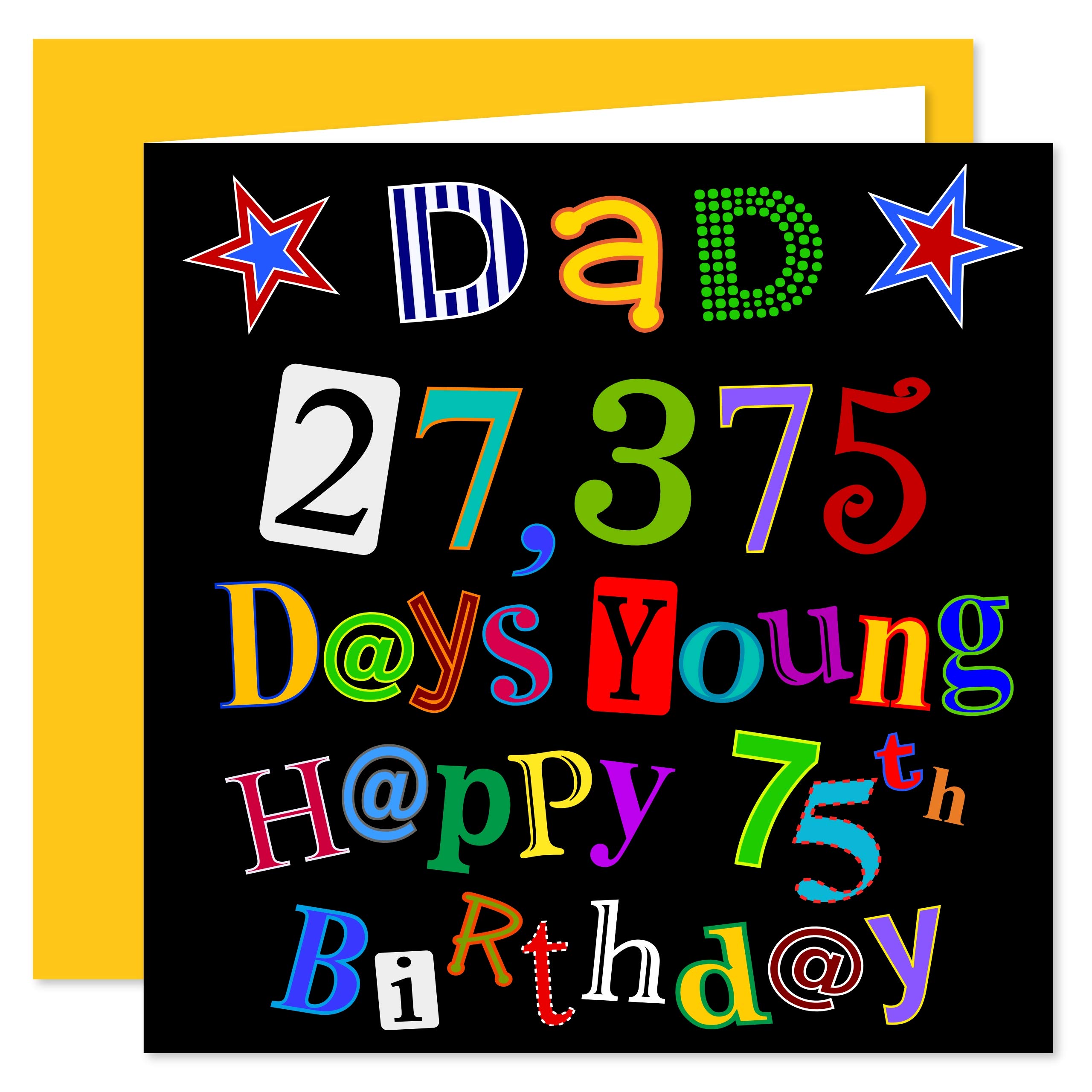Dad 75th Happy Birthday Card - 27,375 Days Young - What A Kerfuffle ...