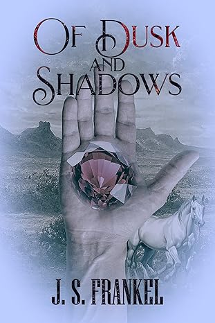 Amazon.com: Of Dusk and Shadows eBook : Frankel, J. S.: Kindle Store