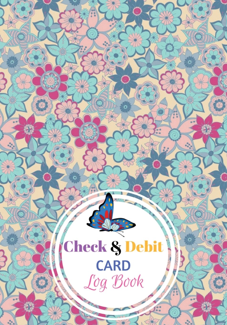 Check & Debit Card Log Book: Cute Pink & Blue Floral Cover - Plus Notes ...