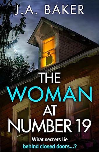 Amazon.com: The Woman at Number 19: A gripping psychological thriller from J.A. Baker eBook ...