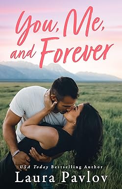 Amazon.com: You, Me, and Forever (Blushing) eBook : Pavlov, Laura: Kindle Store