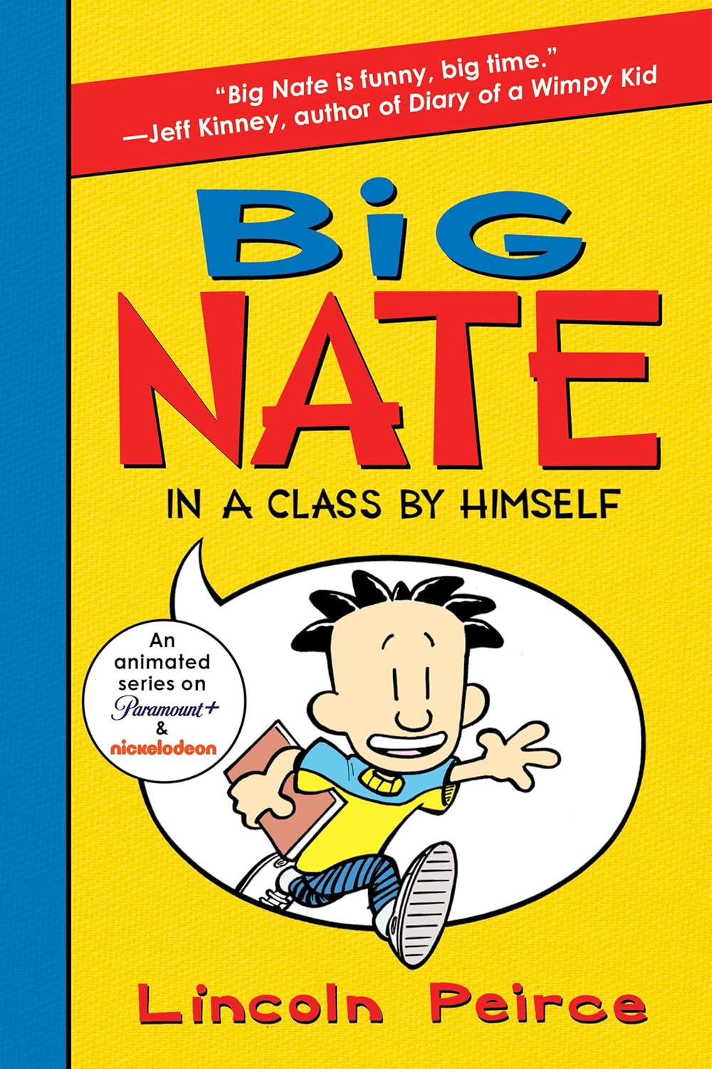 Big Nate: In a Class by Himself: Peirce, Lincoln, Peirce, Lincoln ...