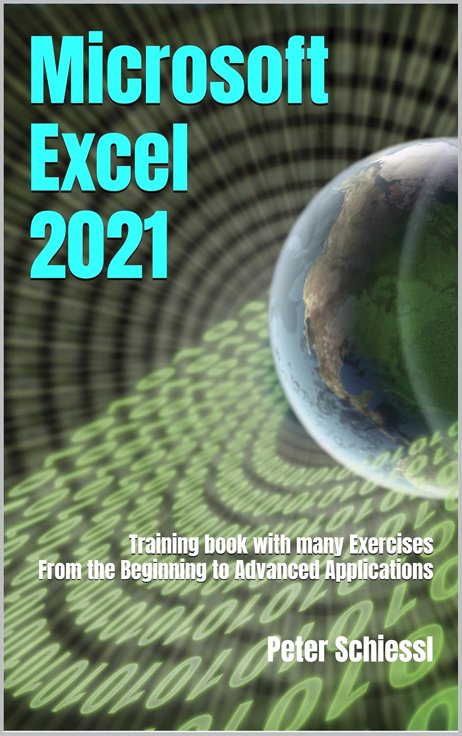 Microsoft Excel 2021 - Training book with many Exercises: From the ...