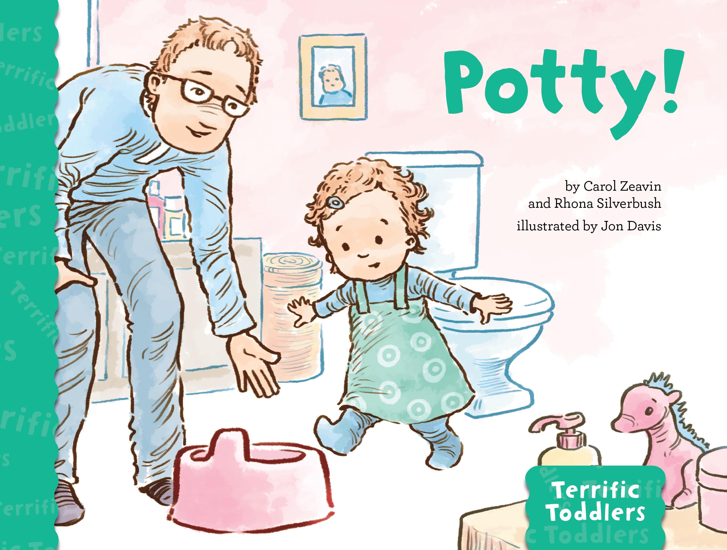Potty! (Terrific Toddlers Series): Zeavin, Carol, Silverbush, Rhona ...