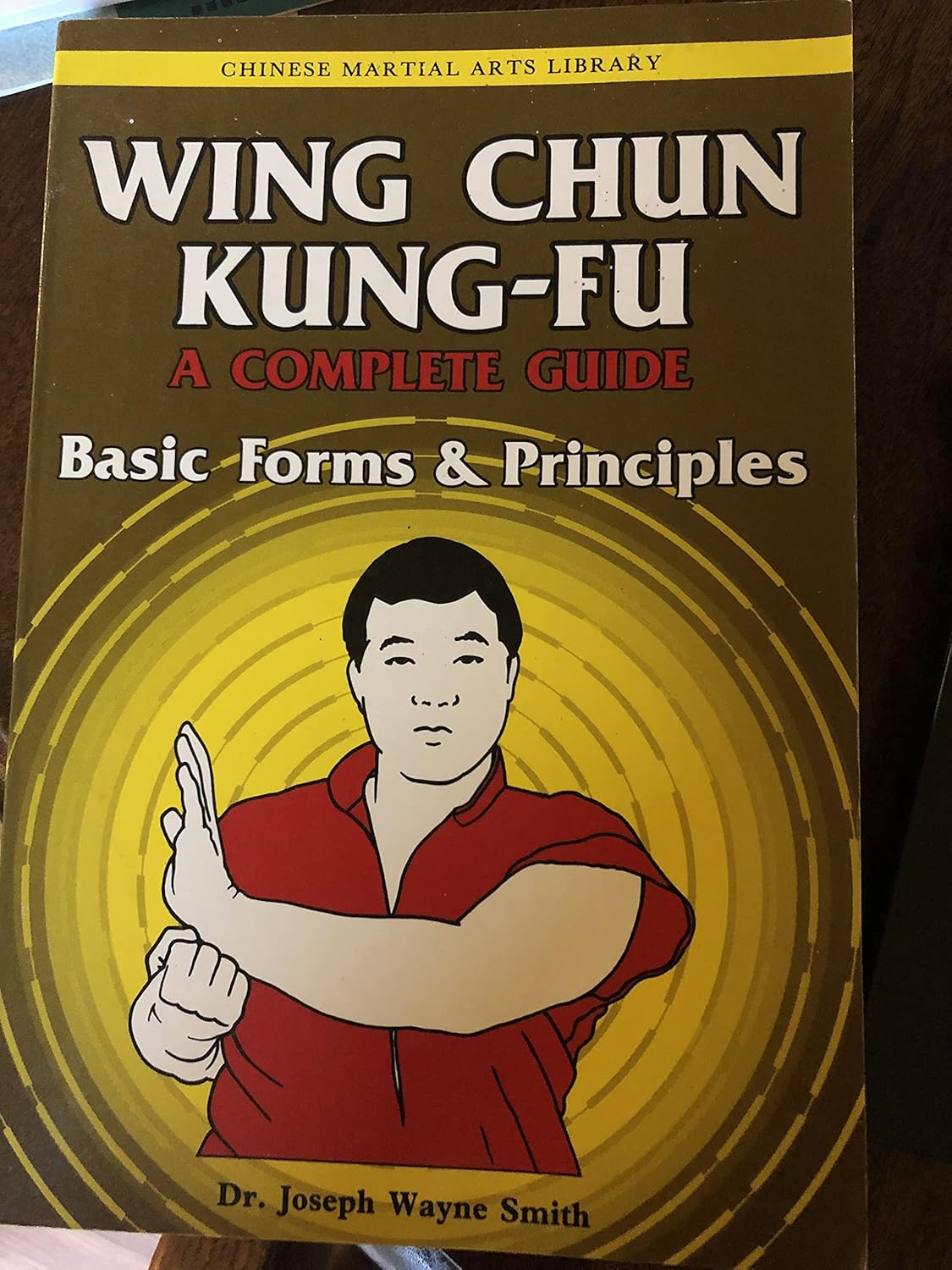 Wing Chun Kung-fu Volume 1: Basic Forms & Principles (Chinese Martial ...