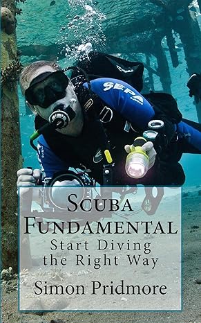 Amazon.com: Scuba Fundamental: Start Diving the Right Way (The Scuba ...