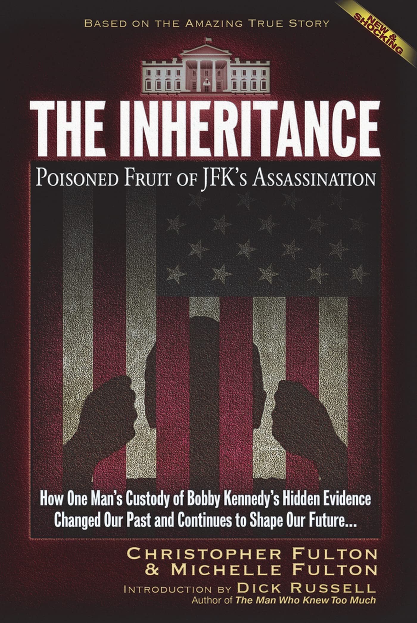The Inheritance: Poisoned Fruit of JFK's Assassination: Fulton ...