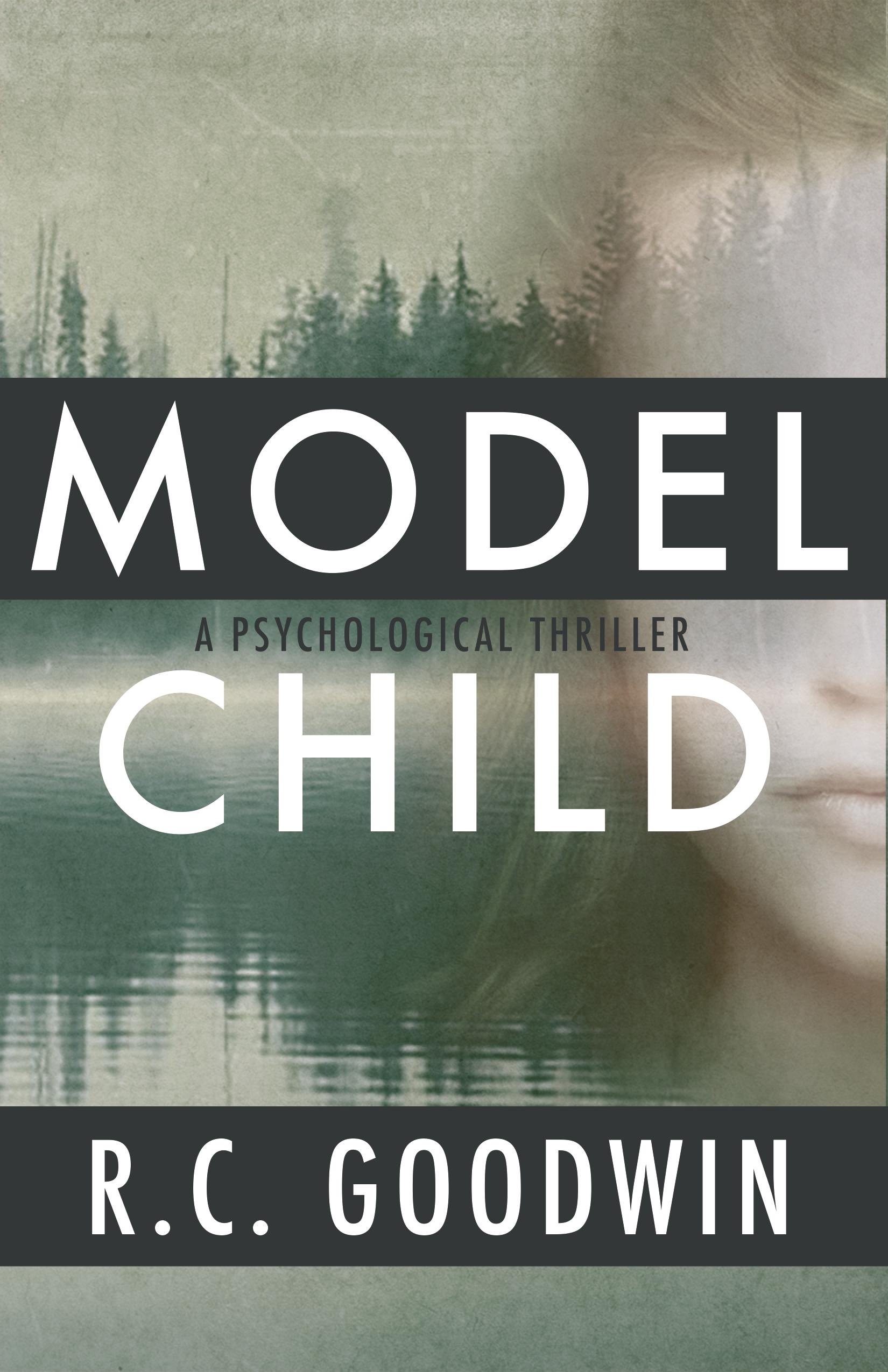 Model Child: R.C. Goodwin: 9780998803913: Amazon.com: Books