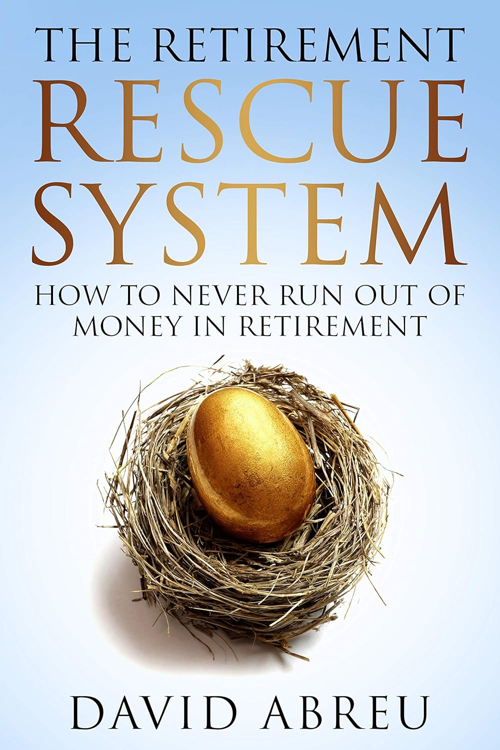 Amazon.com: The Retirement Rescue System - How to Never Run Out Of ...