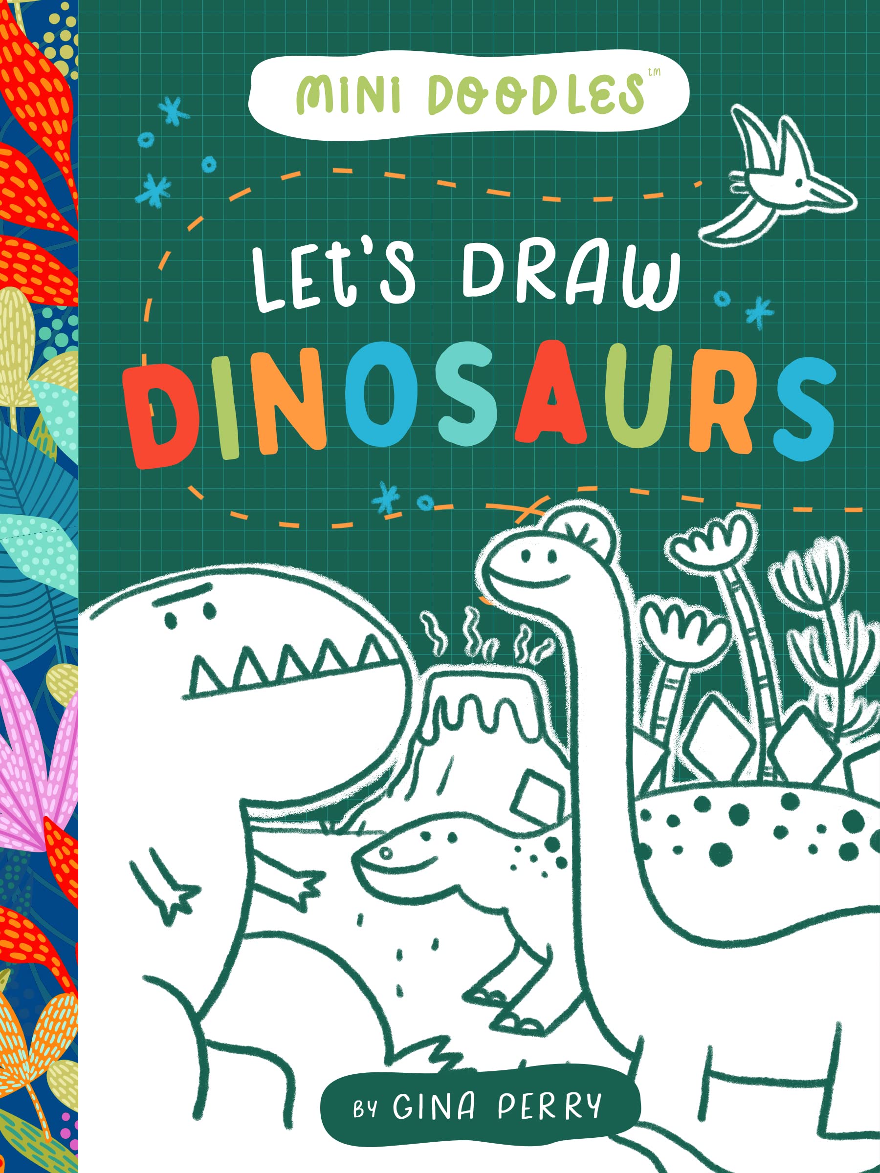 Let's Draw Dinosaurs (Mini Doodles, 1): Perry, Gina: 9781638192022 ...