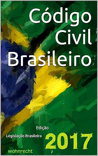 Amazon.com.br eBooks Kindle: Código Civil Brasileiro: Edição 2017 ...