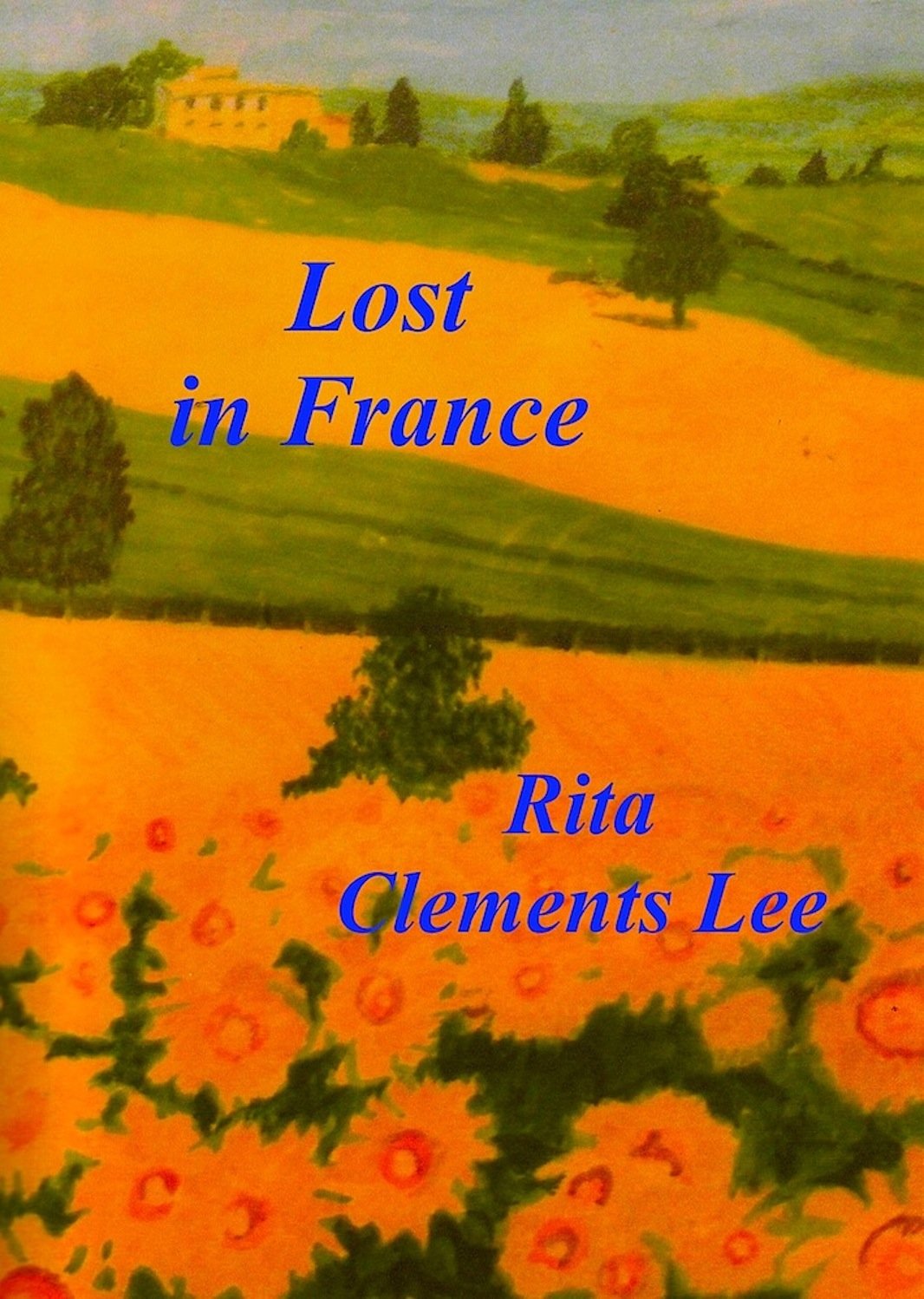 Amazon.com: Lost in France eBook : Lee, Rita Clements, Lee, Rita ...