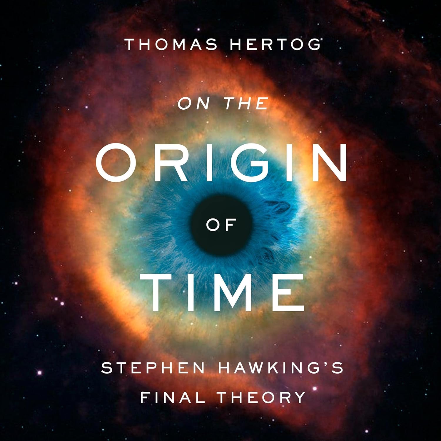 Amazon.com: On the Origin of Time: Stephen Hawking's Final Theory ...