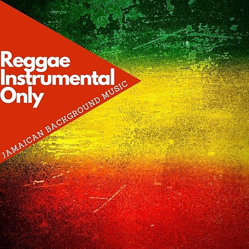 Reggae Instrumental Only - Jamaican Background Music by Reggae Music ...