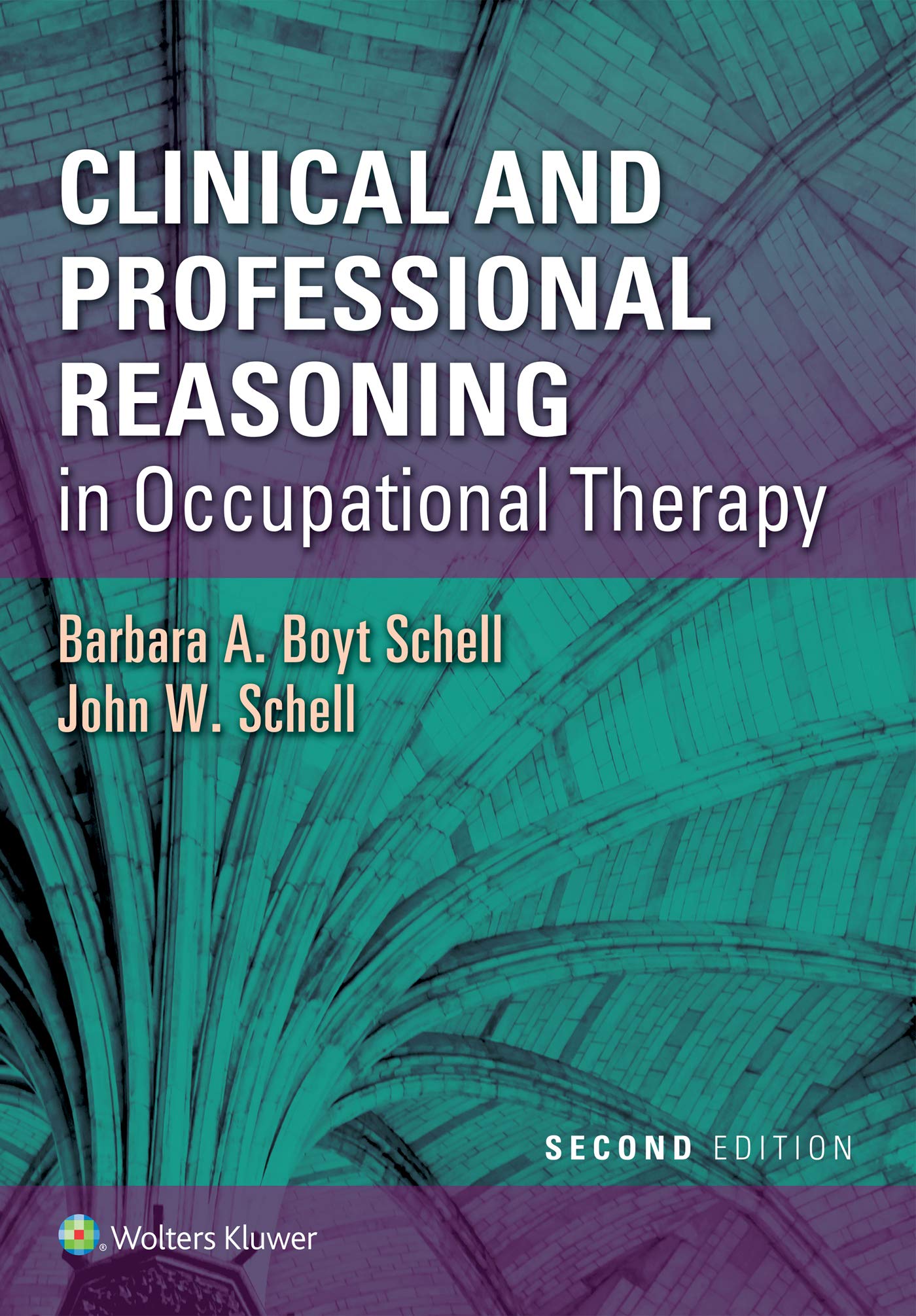 Clinical and Professional Reasoning in Occupational Therapy ...