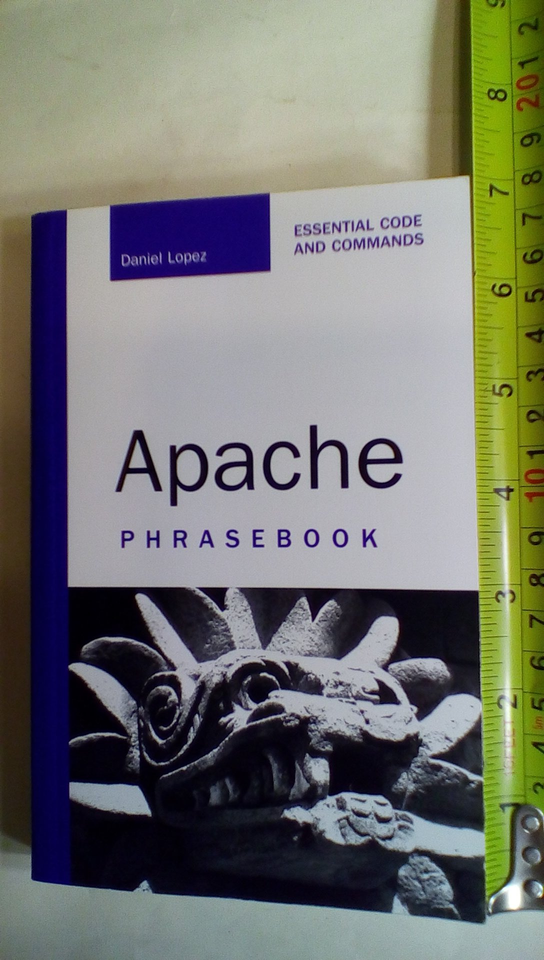 Apache Phrasebook: Essential Code and Commands (Developer's Library): Lopez, Daniel, Blanco ...