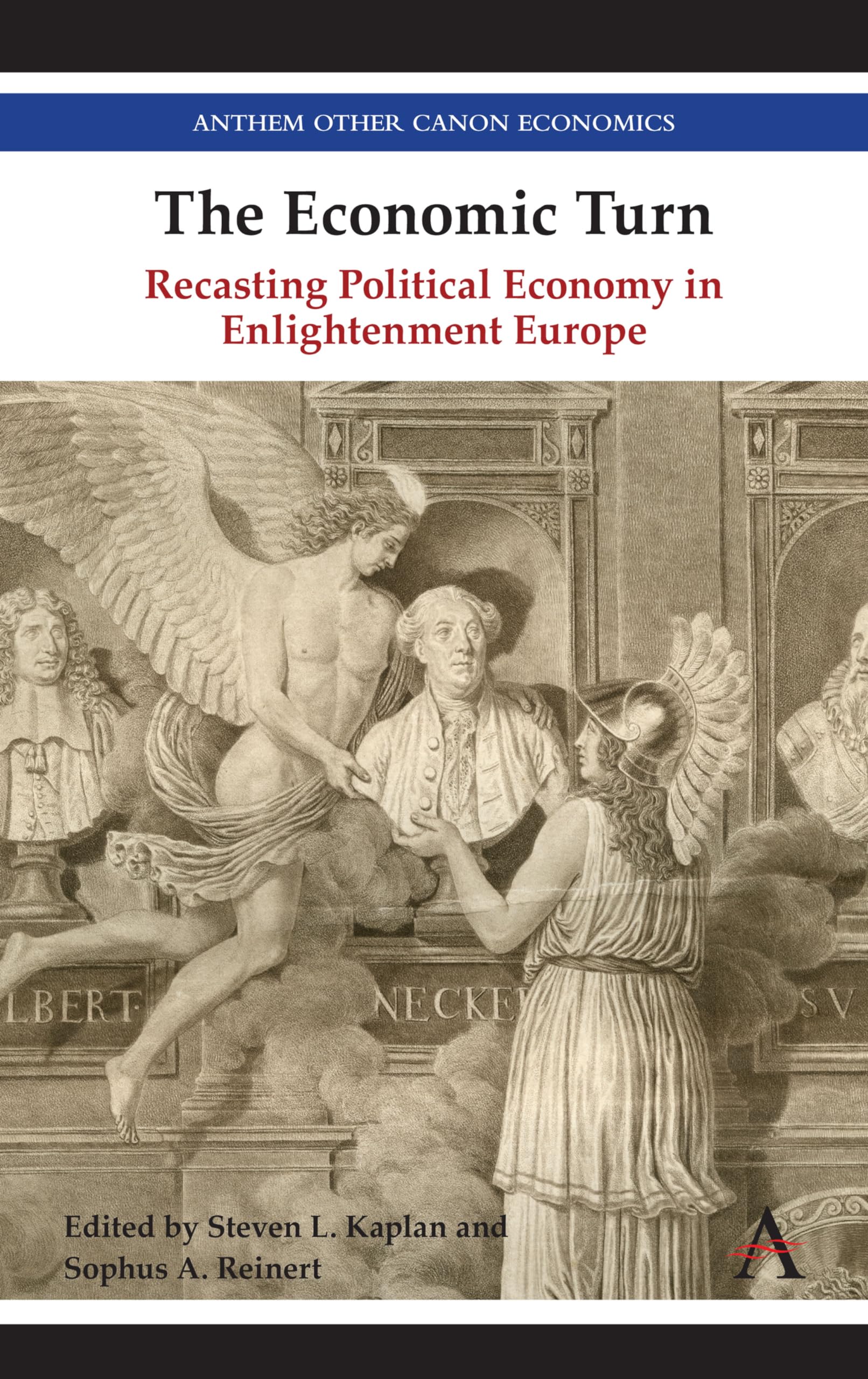 The Economic Turn: Recasting Political Economy in Enlightenment Europe ...