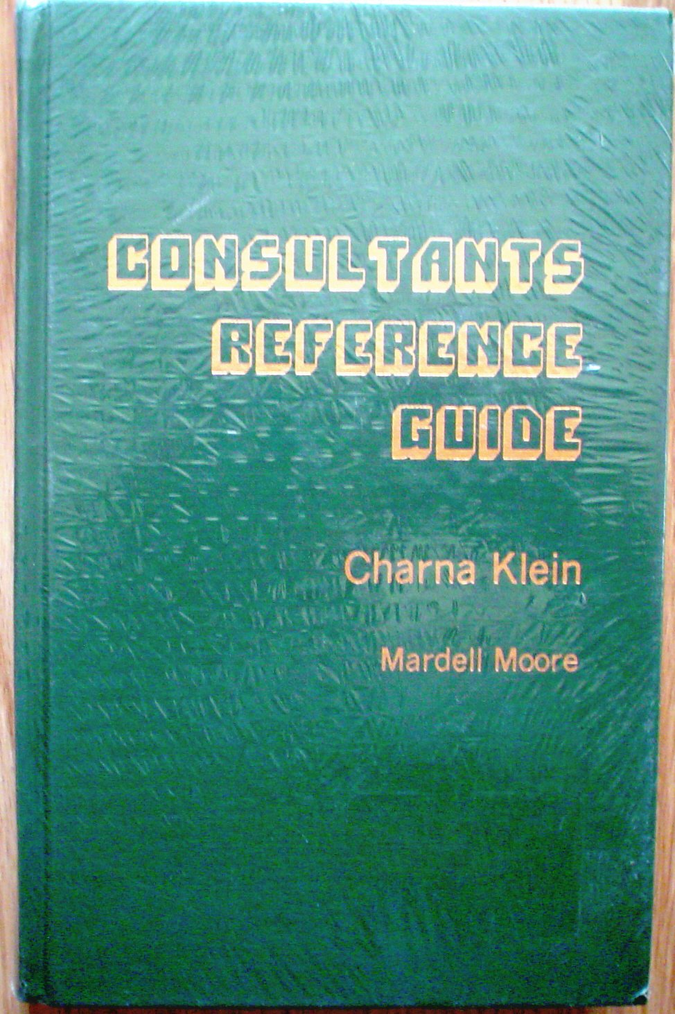 Consultants Reference Guide: Klein, Charna: 9780810822566: Amazon.com ...