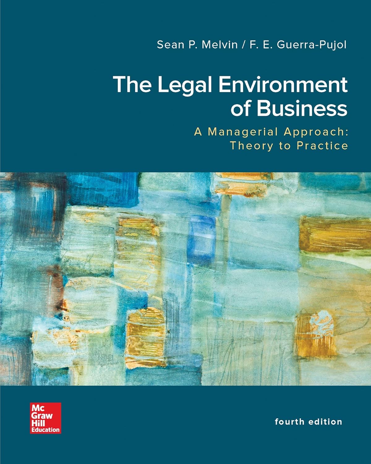 The Legal Environment of Business, A Managerial Approach: Theory to ...