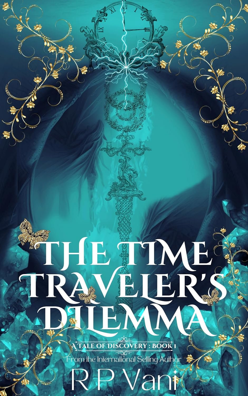 Amazon | The Time Traveler's Dilemma : A Tale of Discovery Book 1 ...