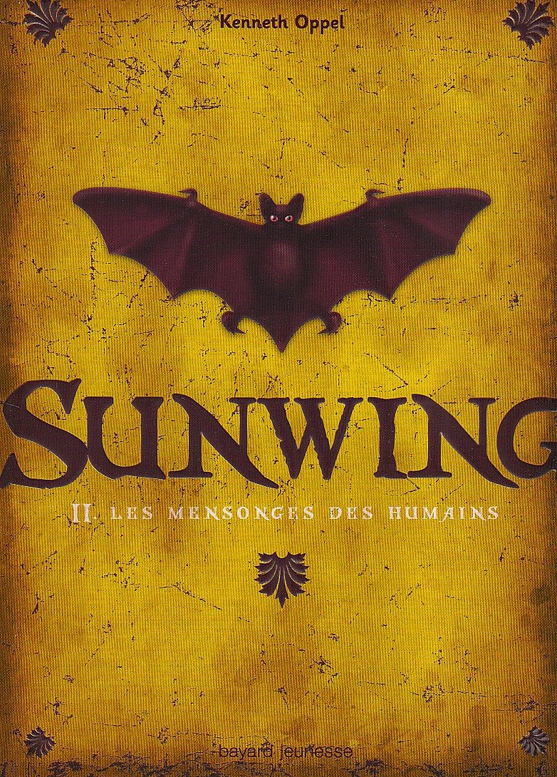 Sunwing les Mensonges Humains T2 Ed2009: XXX: 9782747029599: Books ...