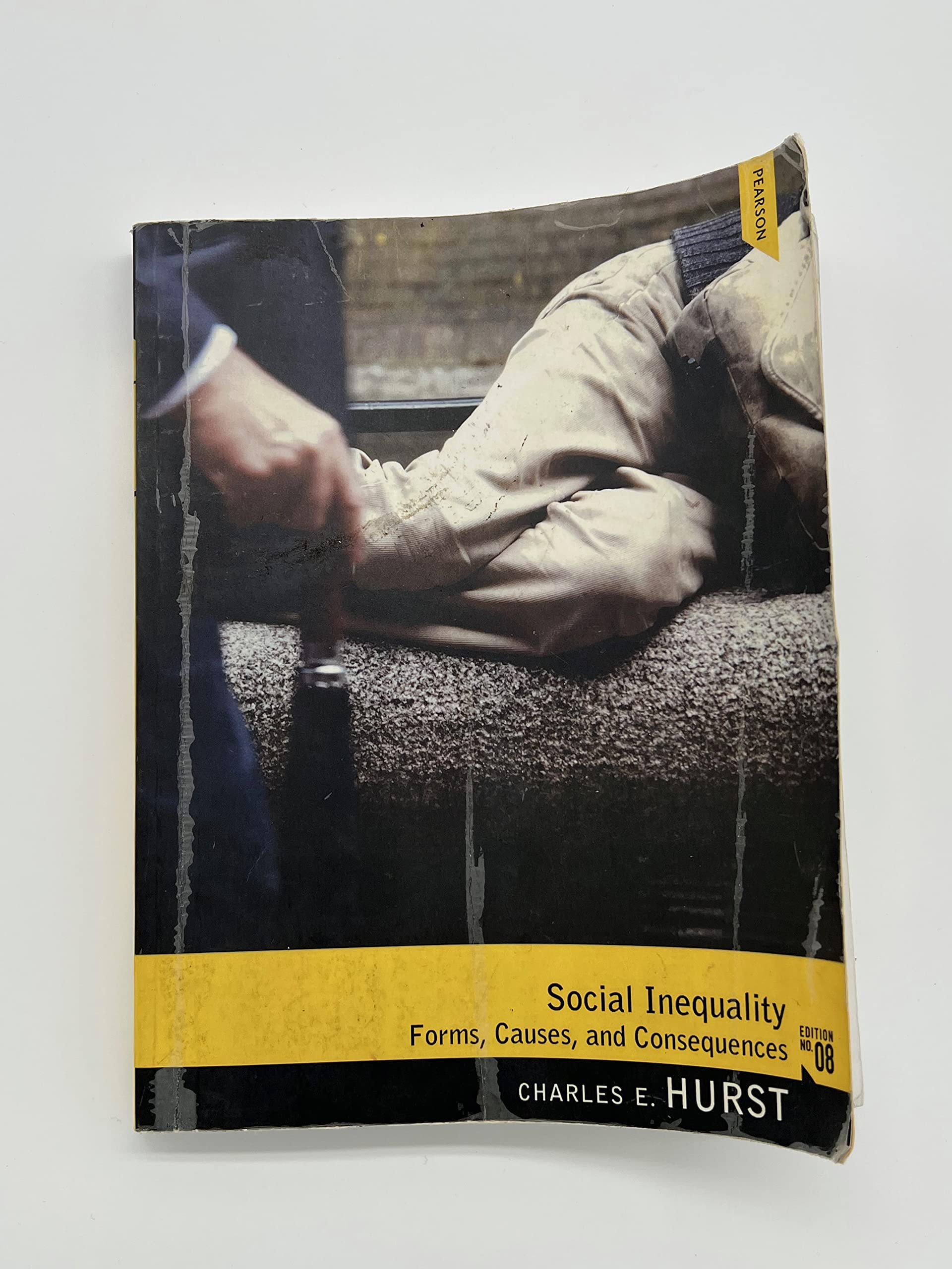 Social Inequality: Forms, Causes, and Consequences (8th Edition): Hurst ...