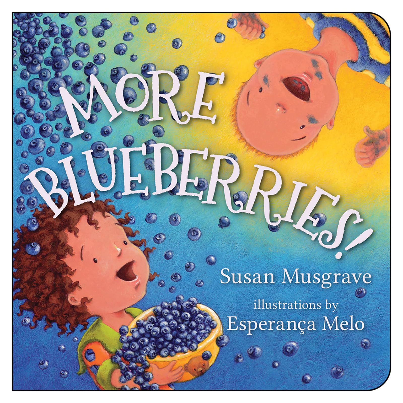 More Blueberries!: Musgrave, Susan, Melo, Esperança: 9781459807075 ...