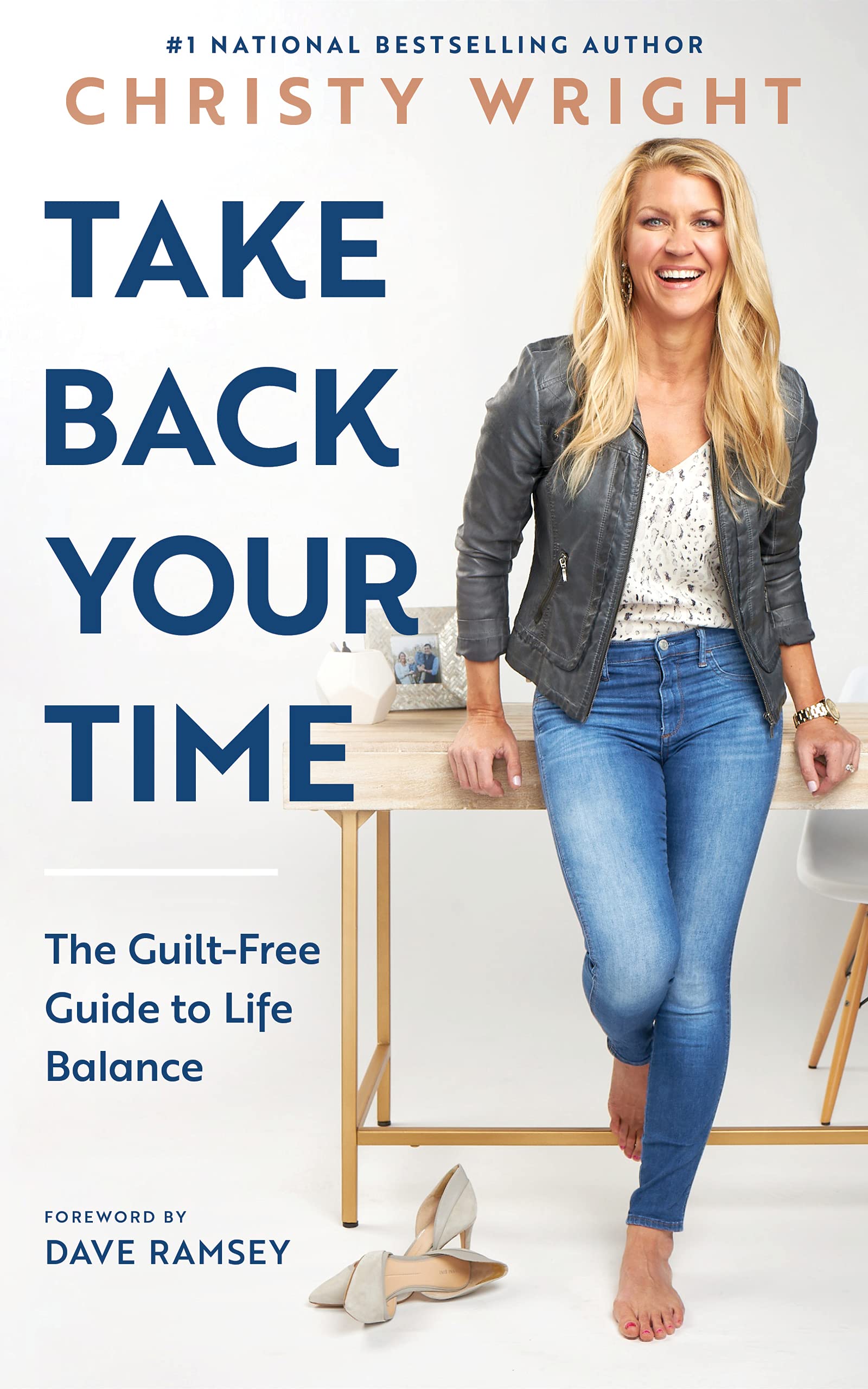 Amazon | Take Back Your Time: The Guilt-Free Guide to Life Balance | Wright, Christy, Ramsey ...