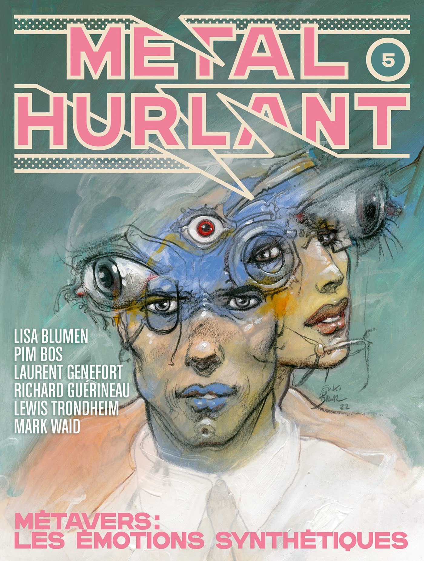 Métal Hurlant n°5: Métavers : Les émotions synthétiques: Bilal, Enki ...