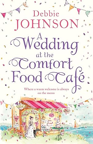 A Wedding at the Comfort Food Café: Celebrate the wedding of the year ...