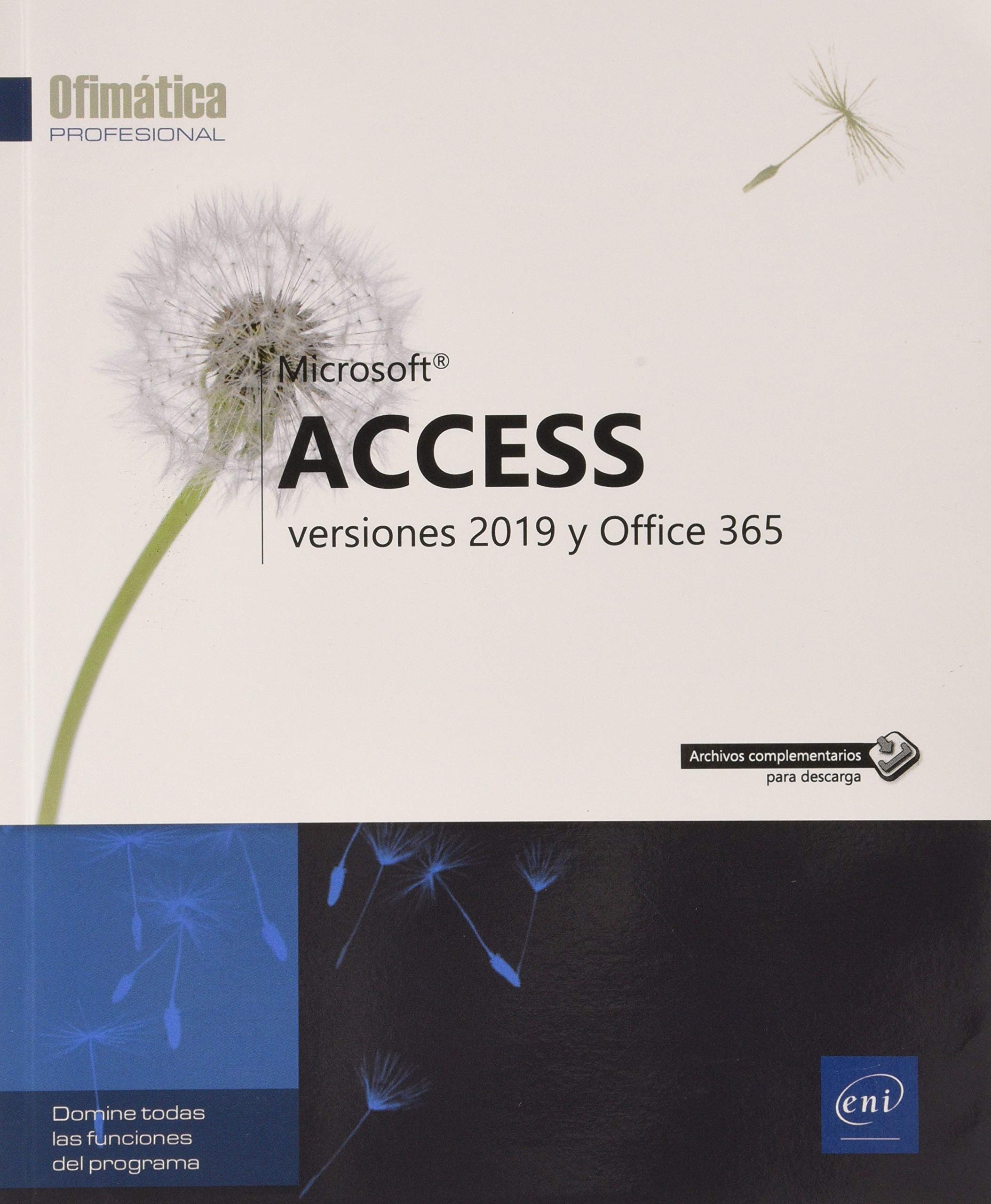 Access - versiones 2019 y Office 365 (Ofimática Profesional) : Vv.Aa ...