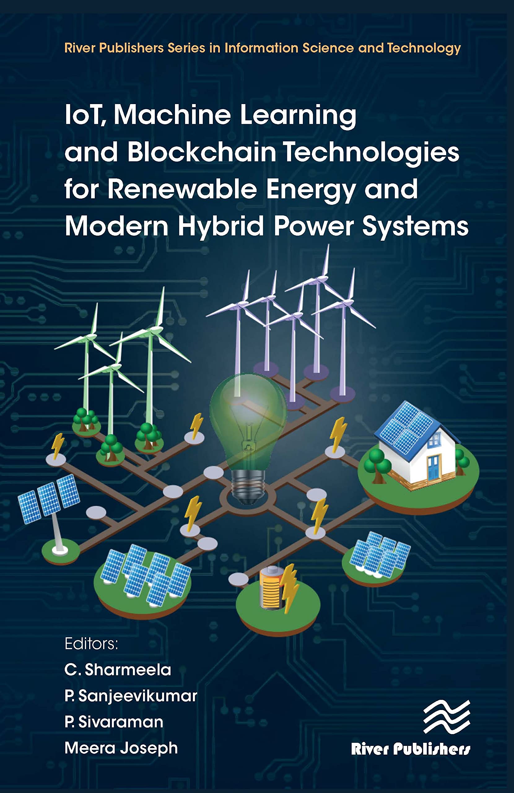 IoT, Machine Learning and Blockchain Technologies for Renewable Energy and Modern Hybrid Power ...