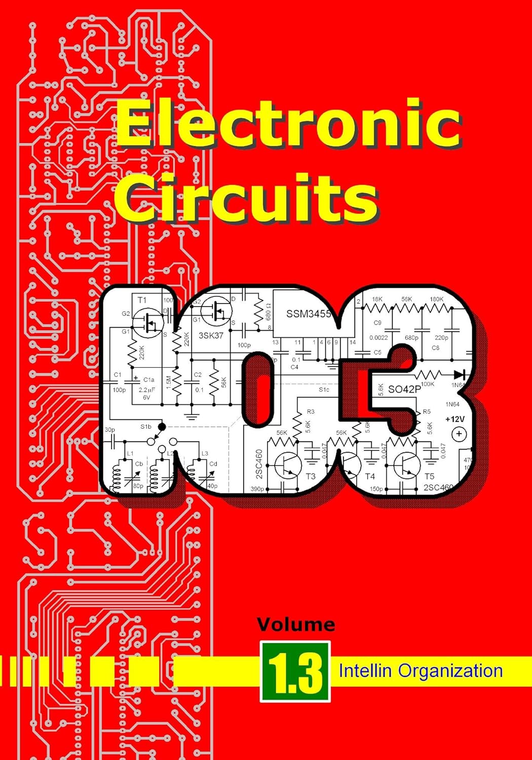 Amazon.com: Electronic Circuits Volume 1.3 eBook : Organization ...