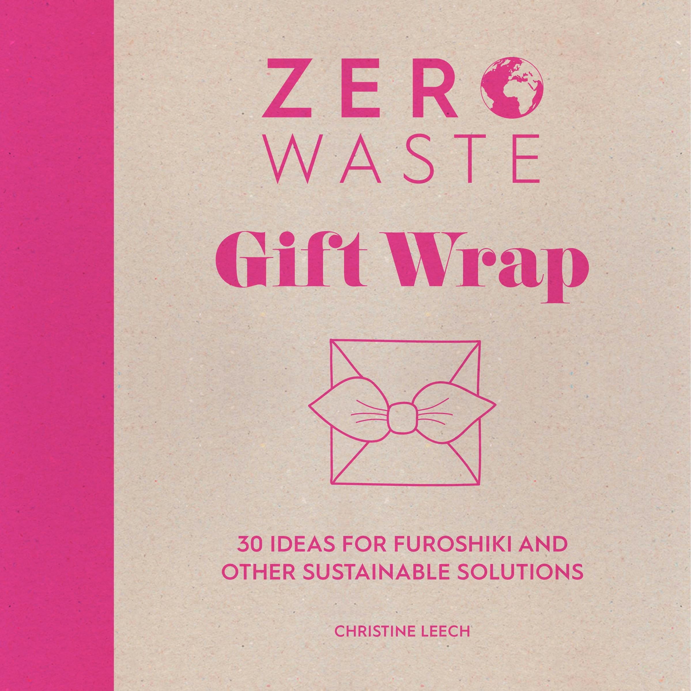 Zero Waste: Gift Wrap: 30 ideas for furoshiki and other sustainable ...